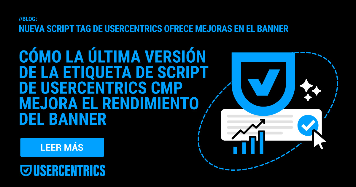 Nueva script tag de Usercentrics ofrece mejoras en el banner