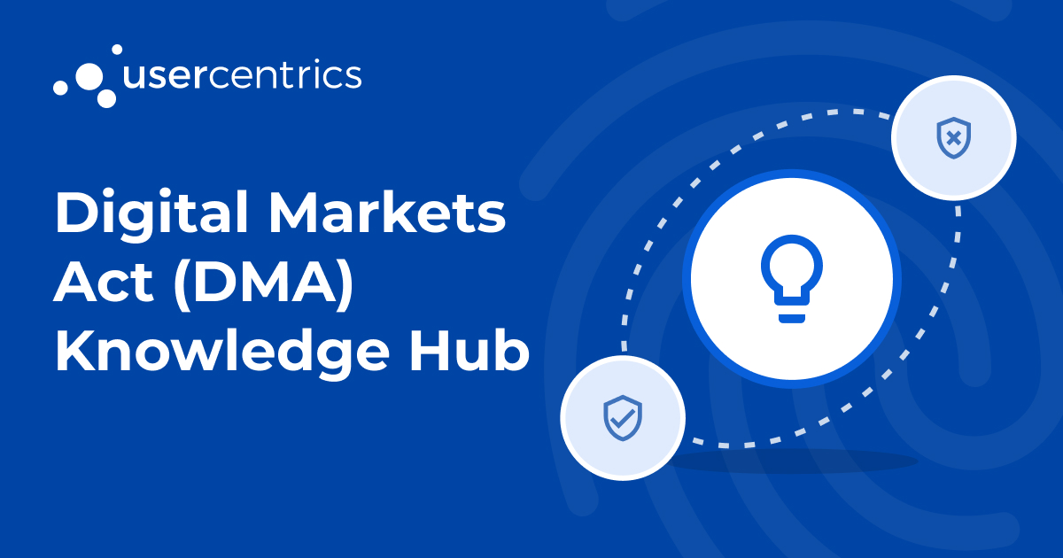 Resources on the Digital Markets Act (DMA): Guide by Usercentrics