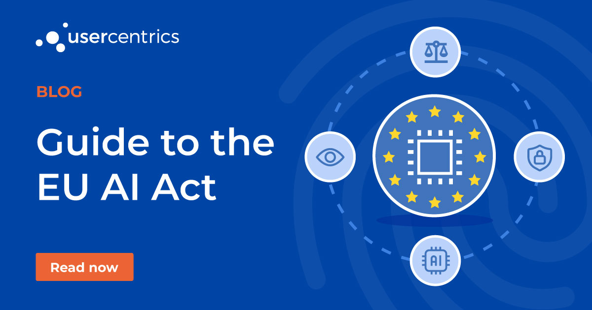 EU AI Regulation - Usercentrics Guide To The EU AI Act