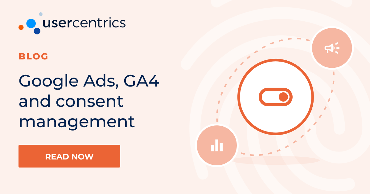 Consent Management for Google Analytics (GA4) & Ads
