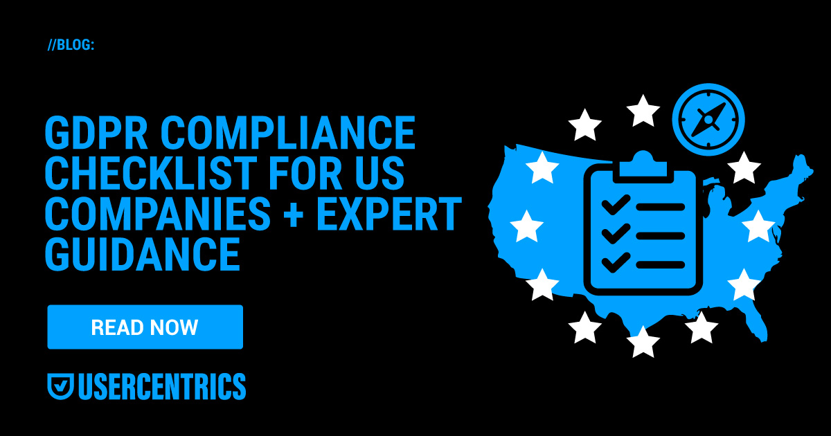 Actionable GDPR Compliance Checklist & Tips for U.S. Companies