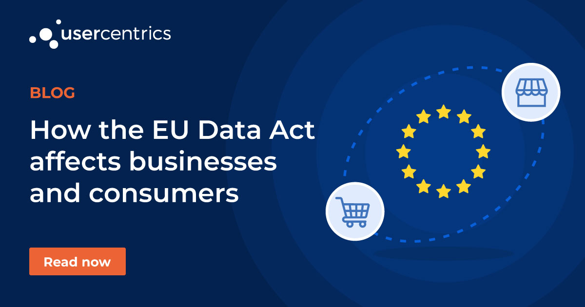 How the EU Data Act Affects Businesses and Consumers