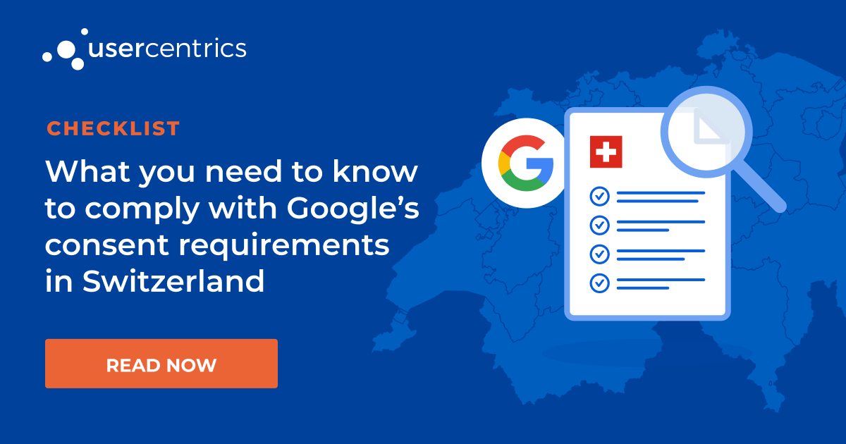 Google Checklist: Consent Requirements in Switzerland