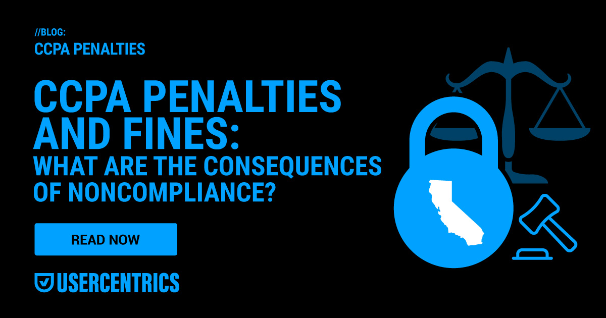 CCPA Penalties And Fines: What Happens if You Fail to Comply