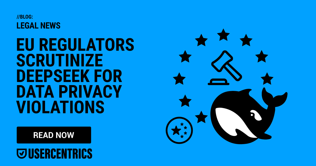 EU Regulators’ Data Privacy Concerns with Chinese DeepSeek AI