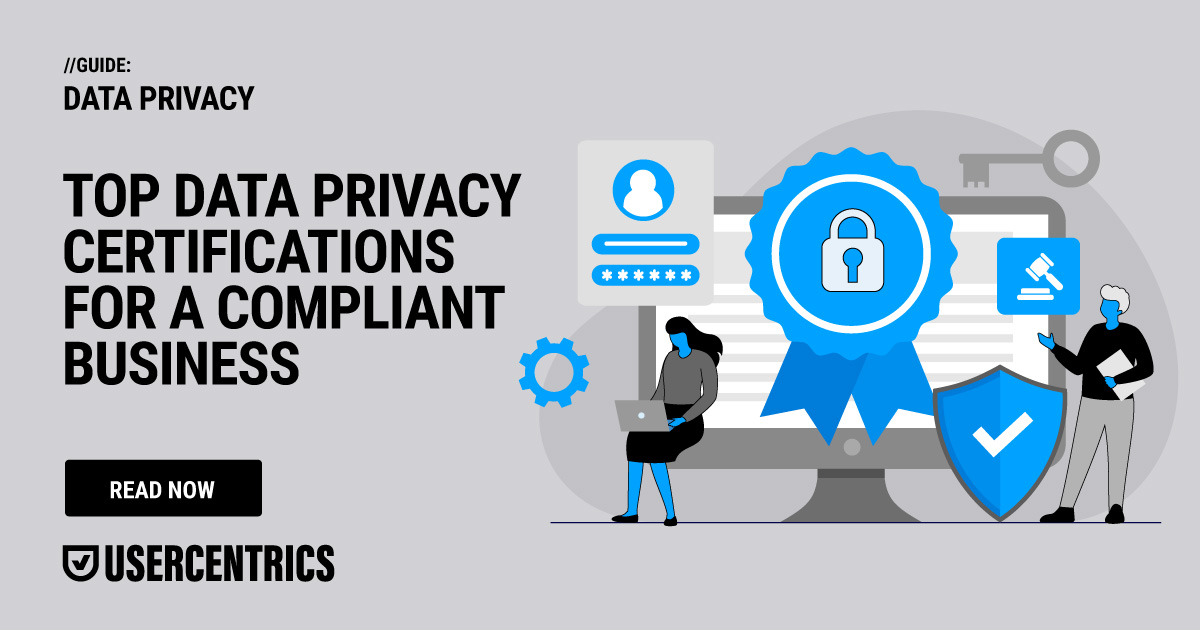 Top Data Privacy Certifications for a Compliant Business