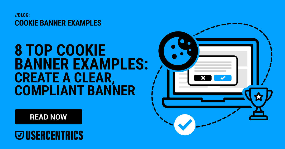 8 Top Cookie Banner Examples: Create a Compliant Banner