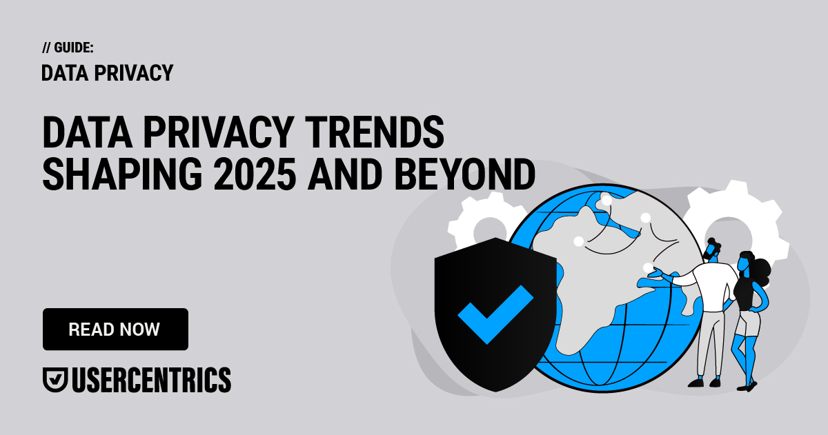 Data Privacy Trends Shaping 2025 and the Years Ahead