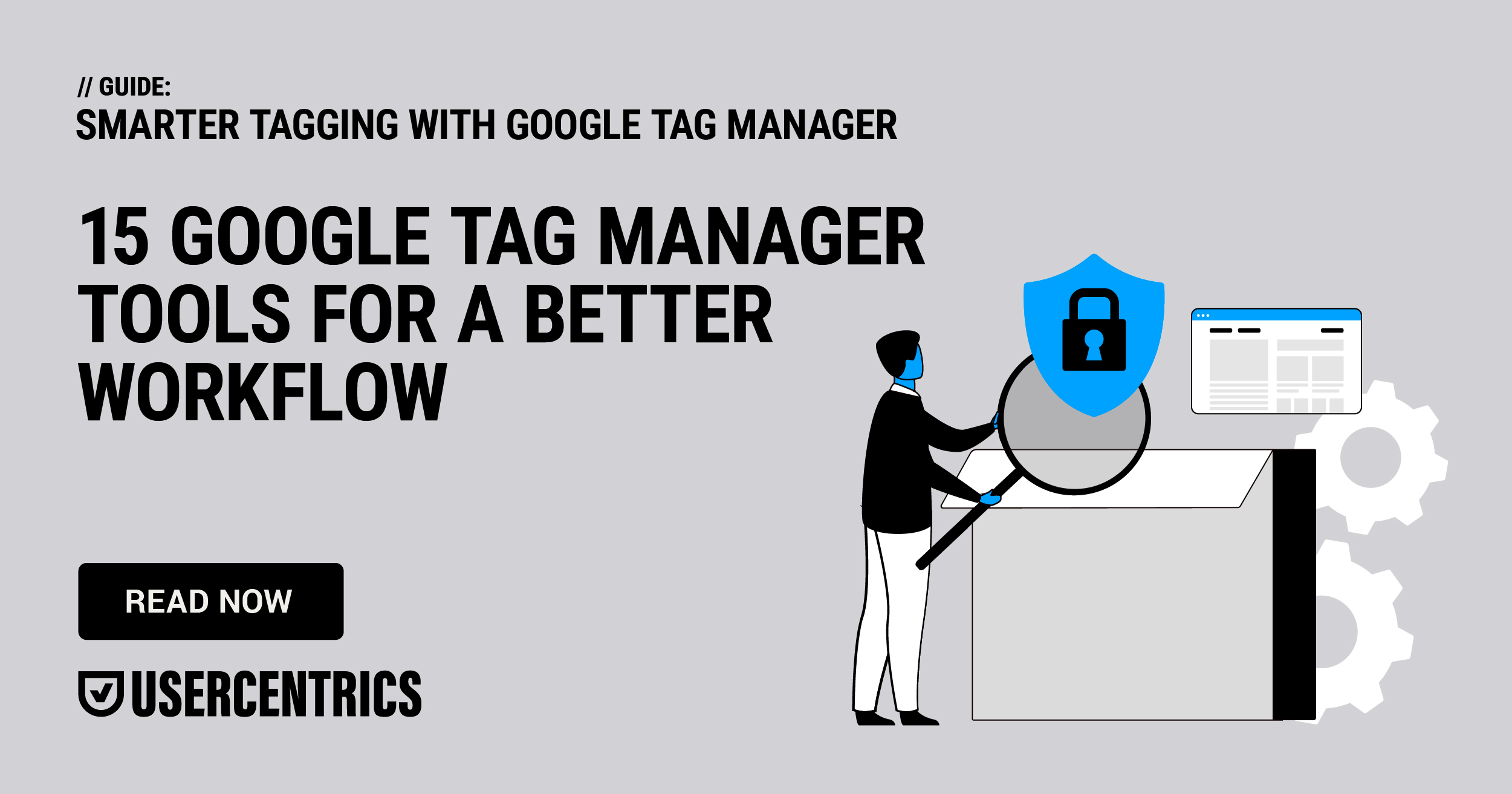 15 Google Tag Manager Tools To Better Your Workflow