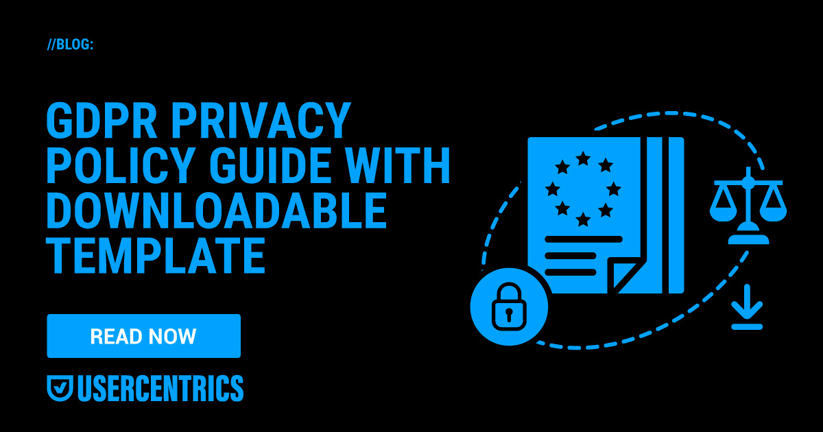 GDPR Template: Guide & Customizable Privacy Policy Download