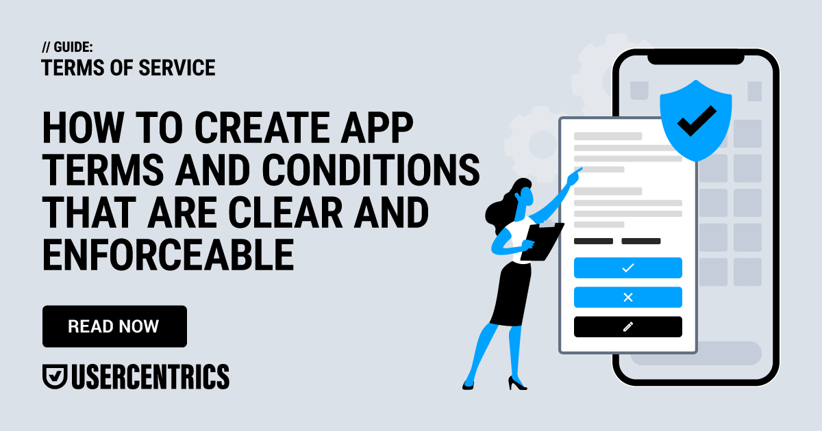 How to Create Clear, Enforceable App Terms and Conditions
